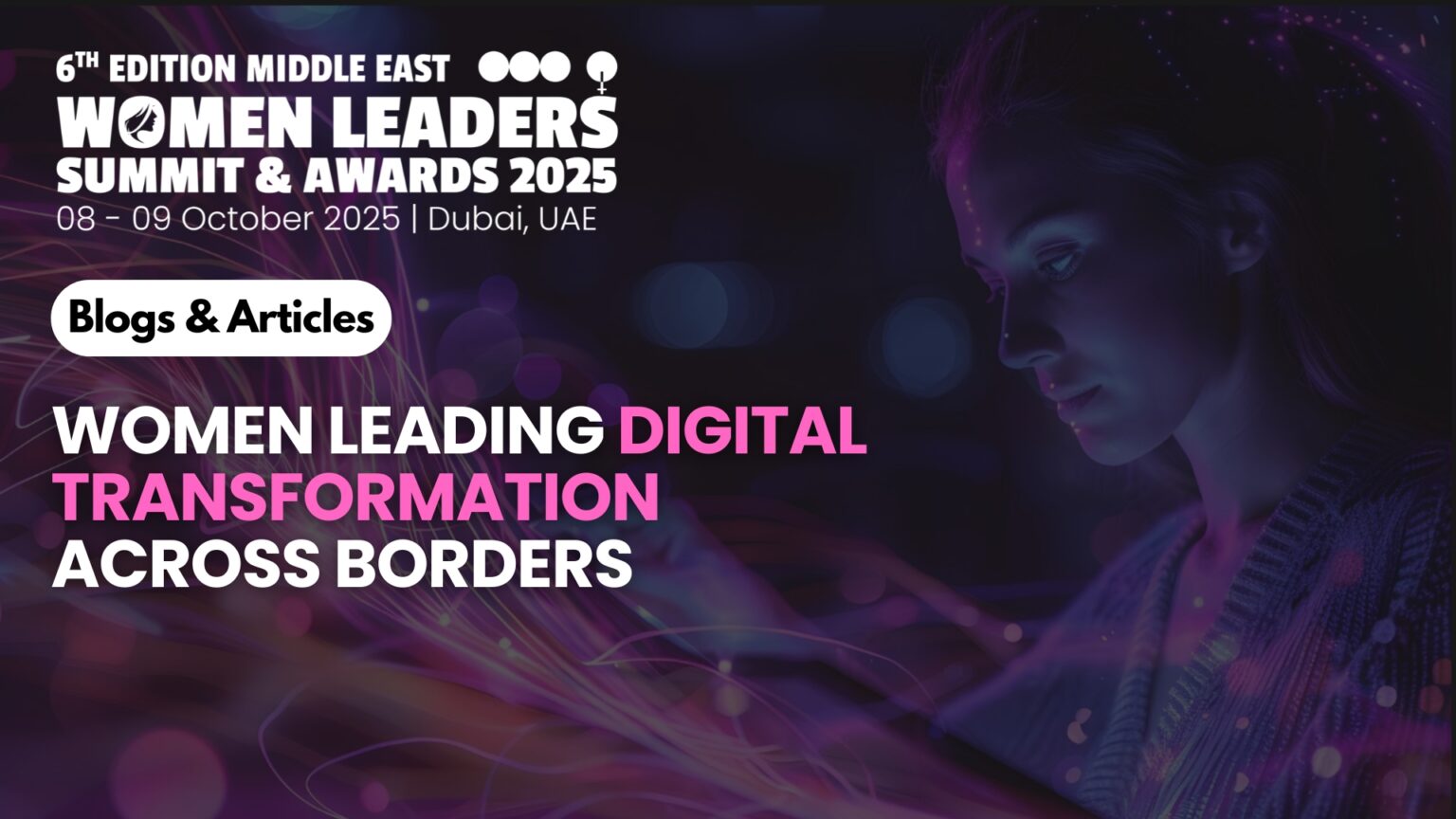 Women Leading Digital Transformation Across Borders | Dubai